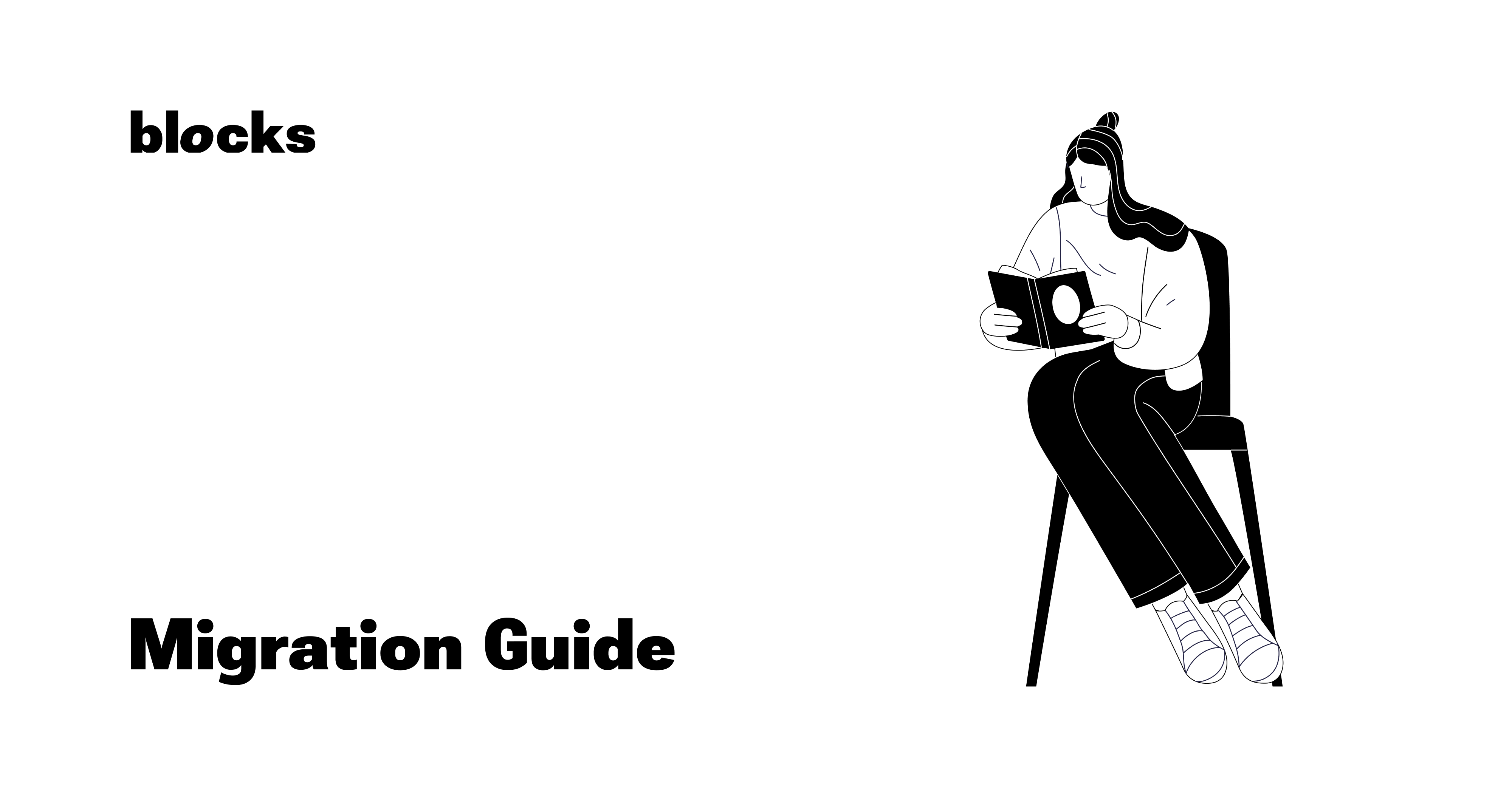 Migration to Blocks From Other Platforms Guide - Blocks